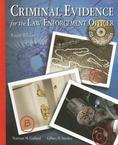 Criminal Evidence for the Law Enforcement Officer: Garland, Norman M ...