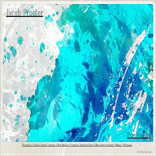 Play Tranquility by Jacob Proctor on Amazon Music