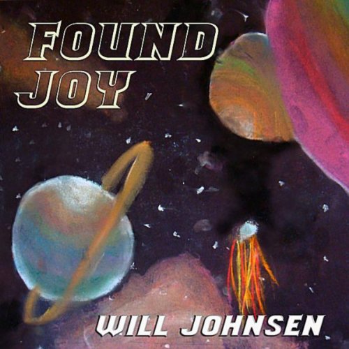Amazon Music - Will JohnsenのFound Joy - Amazon.co.jp
