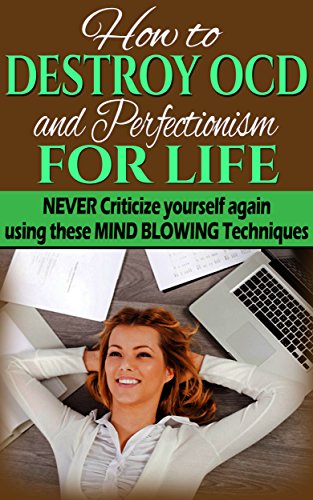 Amazon.com: How To DESTROY OCD And Perfectionism For Life: Never ...