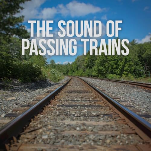 The Sound of Passing Trains by ASMR Sound Studio on Amazon Music ...