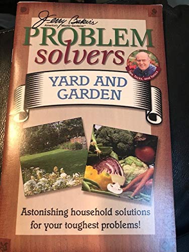 Jerry Baker's Problem Solvers: Yard and Garden: Astonishing household ...