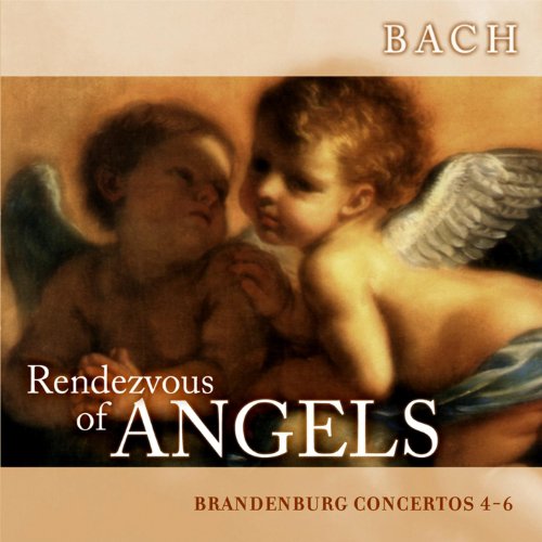 Amazon.com: Rendezvous of Angels - Bach: Brandenburg Concertos 4-6 ...