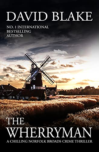 The Wherryman: A chilling Norfolk Broads crime thriller (British ...