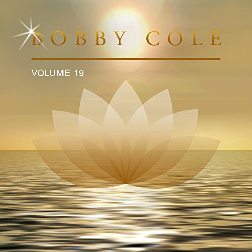 Play Bobby Cole, Vol. 19 by Bobby Cole on Amazon Music