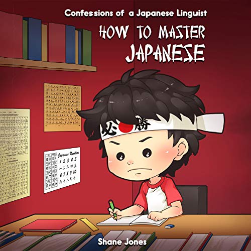Amazon.com: Confessions of a Japanese Linguist - How to Master Japanese ...