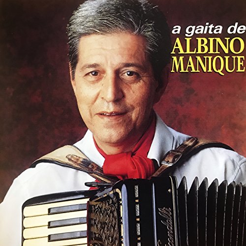 Play A Gaita de Albino Manique by Albino Manique on Amazon Music