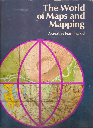 The World of Maps and Mapping: A Creative Learning Aid: Tyner, Judith ...
