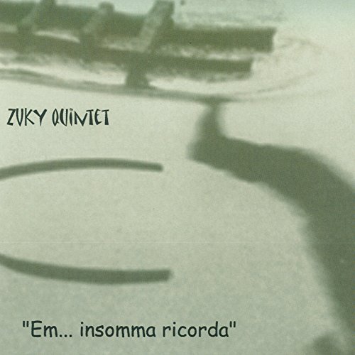 Play "Em... Insomma Ricorda" by Zuky Quintet on Amazon Music