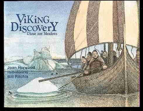 Viking Discovery: L'Anse Aux Meadows: Horwood, Joan, Ritchie, Bill ...