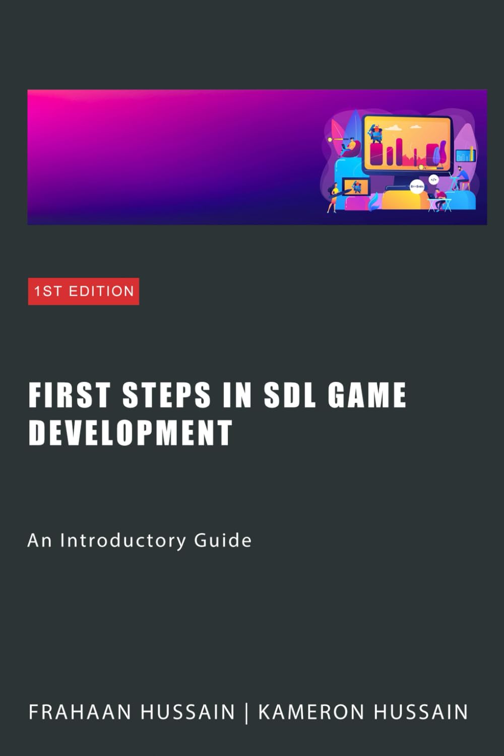 First Steps In Sdl Game Development An Introductory Guide Sdl Game Development Series