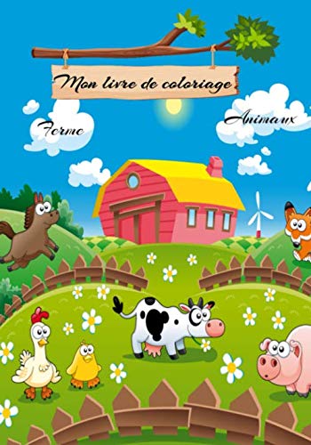 Amazon.in: Buy Mon livre de coloriage animaux ferme: Livre de coloriage ...