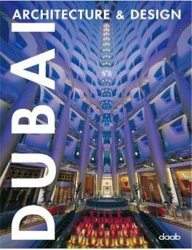 Buy Dubai: Architecture and Design (Architecture & Design Books) Book ...