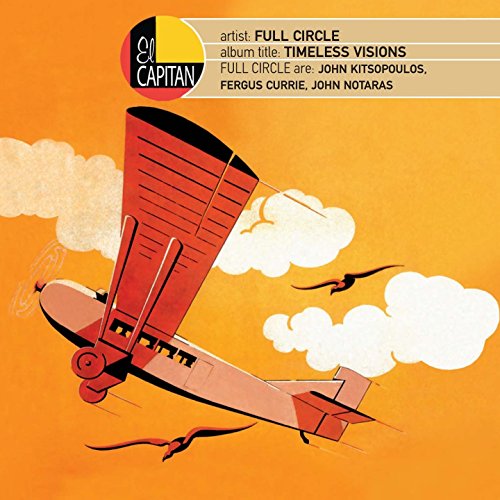 Play Timeless Visions by Full Circle feat. John Kitsopoulos, Fergus ...
