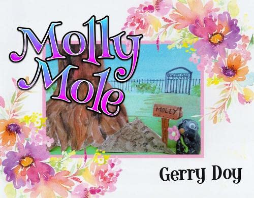 Molly Mole: Gerry Doy: 9781838755706: Amazon.com: Books