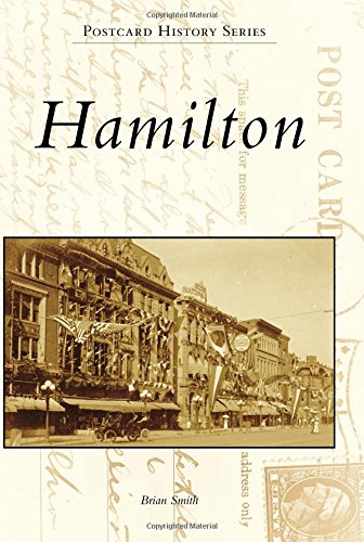 Amazon.com: Hamilton (Postcard History): 9781467115025: Smith, Brian: Books