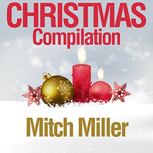 Écouter Christmas Compilation par Mitch Miller sur Amazon Music Unlimited