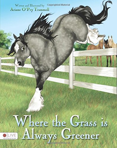 Where the Grass Is Always Greener: O'pry Trammell, Ariane ...