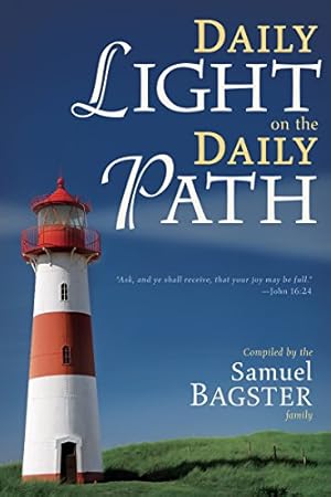 Daily Light on the Daily Path: The Classic Devotional Book For Every ...