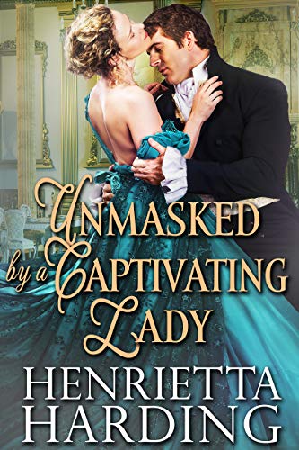 Unmasked by a Captivating Lady: A Historical Regency Romance Book ...