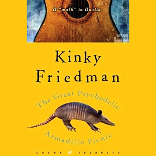 Amazon.com: The Great Psychedelic Armadillo Picnic: A 'Walk' in Austin (Audible Audio Edition ...