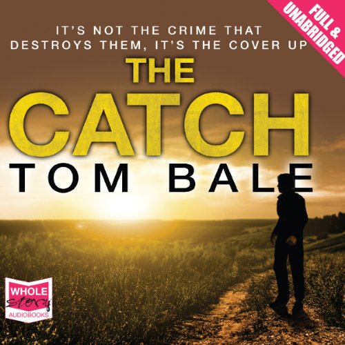 The Catch (Audio Download): Tom Bale, Paul Thornley, W. F. Howes Ltd ...