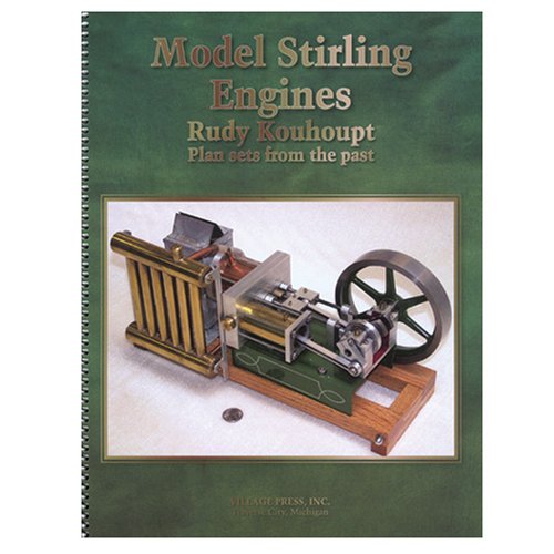Model Stirling Engines (Plan Sets From the Past): Rudy Kouhoupt ...
