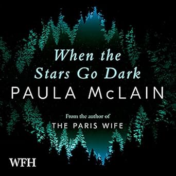 When the Stars Go Dark : McLain, Paula: Amazon.in: Books