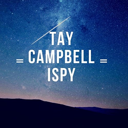 Écouter Ispy par Tay Campbell sur Amazon Music Unlimited