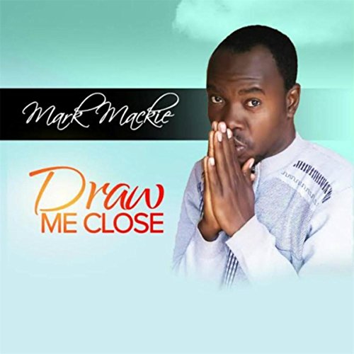 Play Draw Me Close by Mark Mackie on Amazon Music