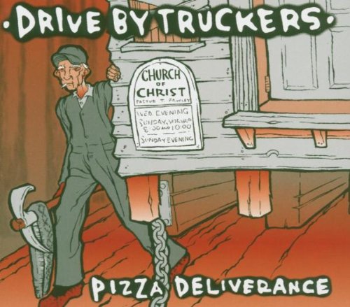 Pizza Deliverance Drive By Truckers Amazon Fr Cd Et Vinyles