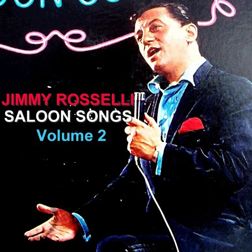 Amazon Music UnlimitedでJimmy RoselliのSaloon Songs - Vol 2を