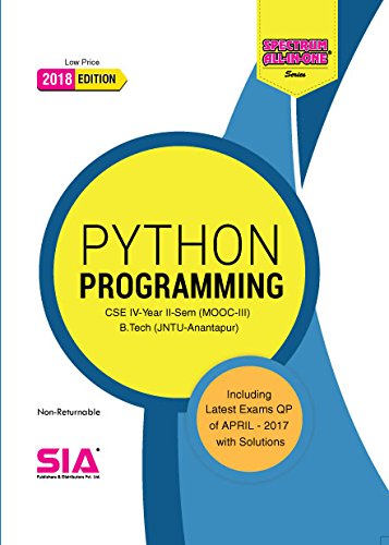 Python Programming Btech Iv Year Ii Sem Cseandit Mooc Iii Jntu A 2018 Edition Sia Experts