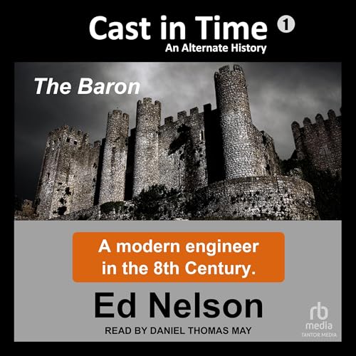 Amazon.com: The Baron: Cast in Time, Book 1 (Audible Audio Edition): Ed ...