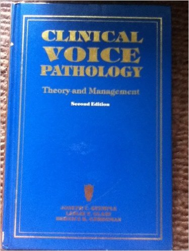 Clinical Voice Pathology: Theory and Management: Stemple, Joseph C ...
