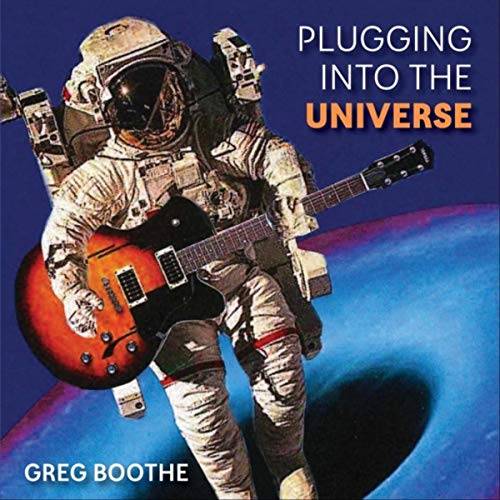 Play Plugging into the Universe by Greg Boothe on Amazon Music