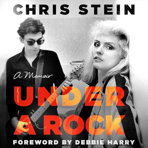 Amazon.com: Under a Rock: A Memoir (Audible Audio Edition): Chris Stein, Debbie Harry, Chris ...