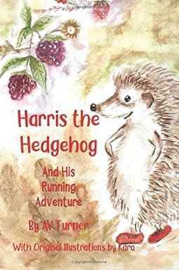 Harris the Hedgehog: And His Running Adventure: Amazon.co.uk: Turner ...