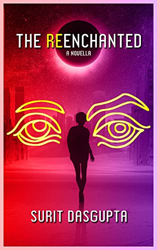 Amazon.com: The Reenchanted eBook : Dasgupta, Surit: Kindle Store