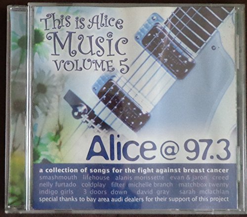 Various Artists - Alice 97.3: This Is Alice Music Vol. 5 - Amazon.com Music