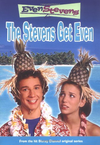 Even Stevens: The Stevens Get Even: Junior Novel: Ciencin, Scott ...