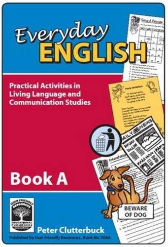 Everyday English: Book A: Practical Activities in Living Language and ...