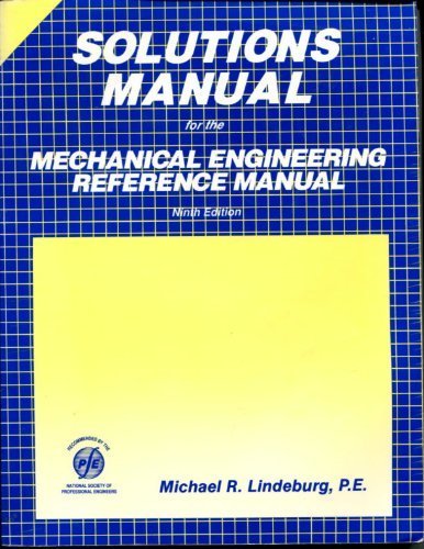 Solutions Manual for the Mechanical Engineering Reference Manual ...