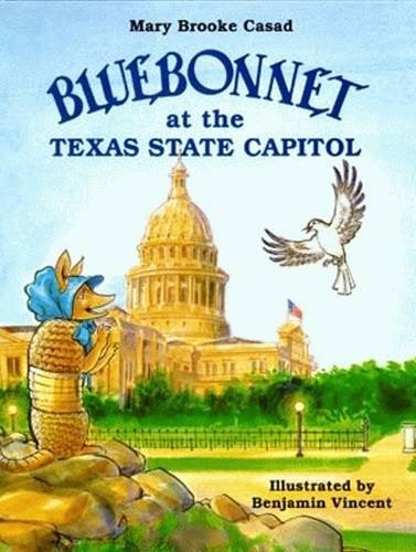 Bluebonnet at the Texas State Capitol (Bluebonnet Series): Casad, Mary ...