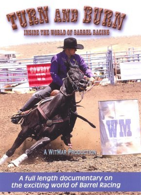 Amazon.com: Turn and Burn - Barrel Racing Documentary DVD : Movies & TV