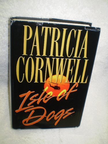 Isle of Dogs: Cornwell, Patricia: 9780739420706: Amazon.com: Books