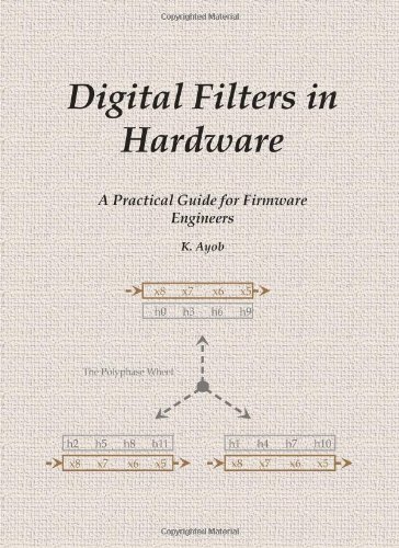 Buy Digital Filters in Hardware: A Practical Guide for Firmware ...