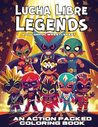 Amazon.com: Lucha Libre Legends: A Colorful WrestleFest: An Action ...