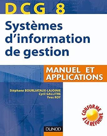 DCG 8 Systèmes d'information de gestion: Manuel et applications ...