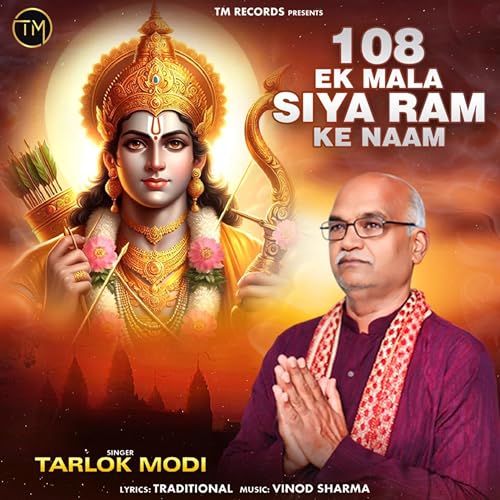 Reproducir 108 Mala Siya Ek Ram Ke Naam de Tarlok Modi & Vinod Sharma ...